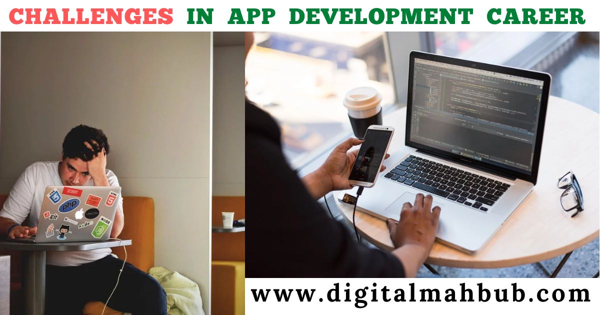 Problems and Challenges in App Development Career you must know ...