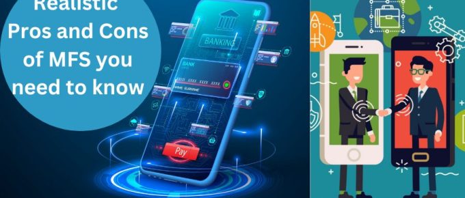 Realistic Pros and Cons of MFS you need to know - Digital Mahbub