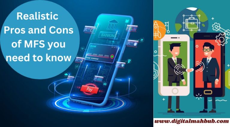 Realistic Pros and Cons of MFS you need to know - Digital Mahbub