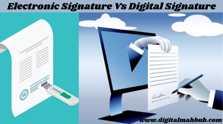 Electronic Signature Vs Digital Signature You need to know - Digital Mahbub