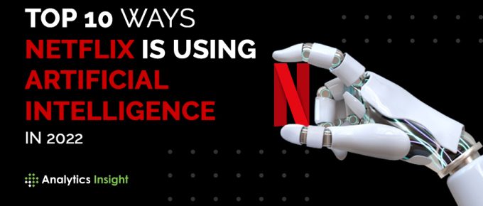Does Netflix Use AI? - Digital Mahbub